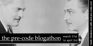ANNOUNCING THE PRE-CODE BLOGATHON, MARCH 31st to APRIL 4th, with ...