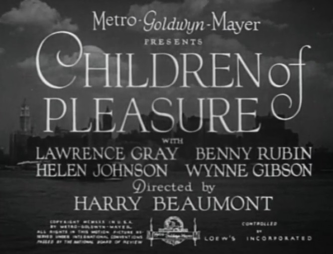 Children of Pleasure (1930) Review, with Lawrence Gray and Wynne Gibson ...